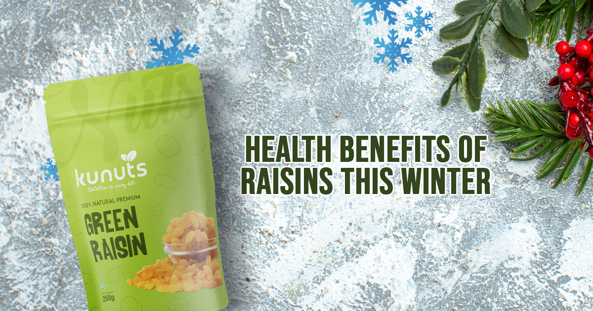 5 Ways to Enjoy the Health Benefits of Raisins This Winter – Kunuts